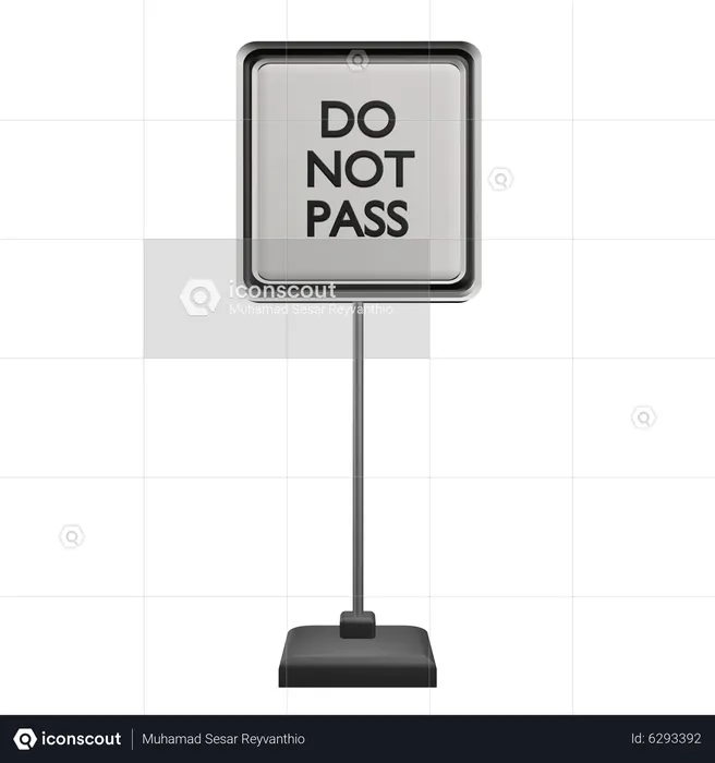 Premium Do Not Pass Sign Board 3d Icon Download In Png Obj Or Blend Format